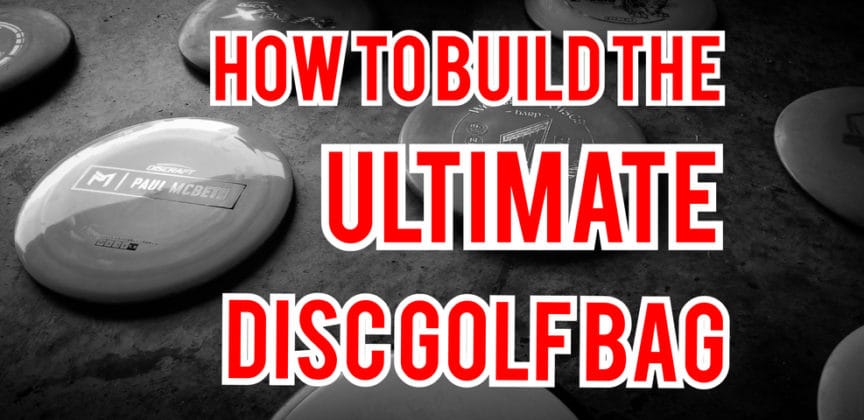How to Build the Ultimate Disc Golf Bag Pt. 2: Discs - DiscgolfNOW.com