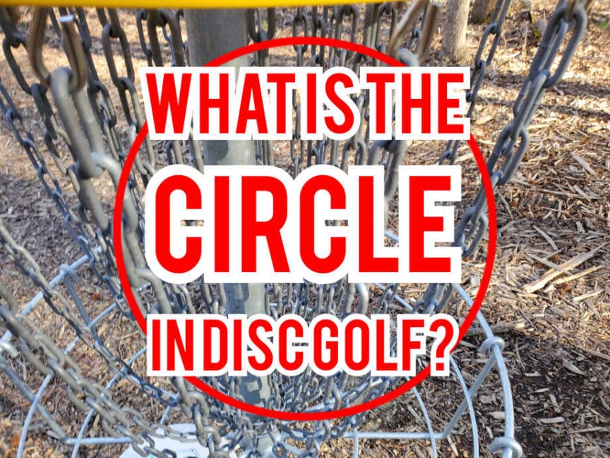 What is the Circle in Disc Golf? 10 Meter Rule Explained! - DiscgolfNOW.com